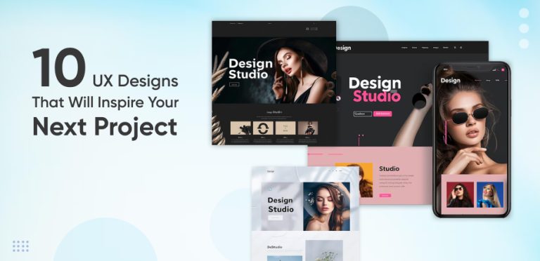 10 UX Designs That Will Inspire Your Next Project