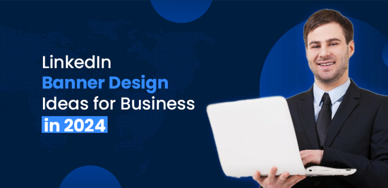 LinkedIn Banner Design Ideas for Business in 2024