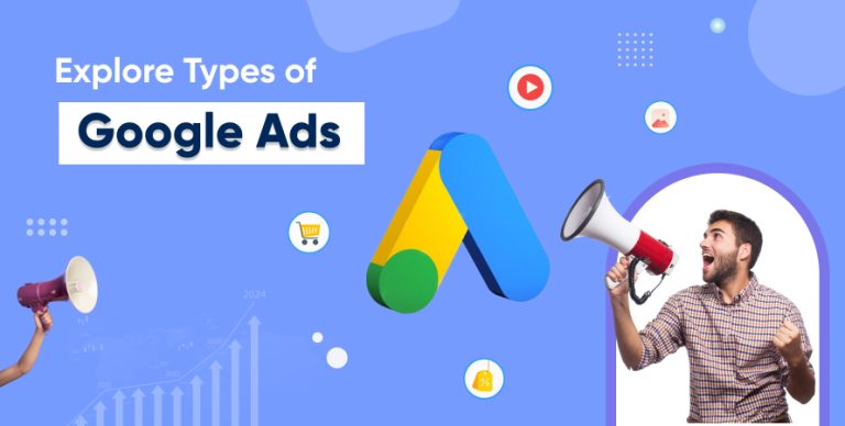 Explore 22 Different Types of Google Ads