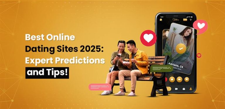 Best Online Dating Sites 2025: Expert Predictions and Tips