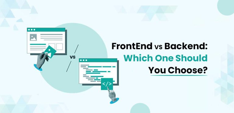 FrontEnd VS Backend: Which One Should You Choose?