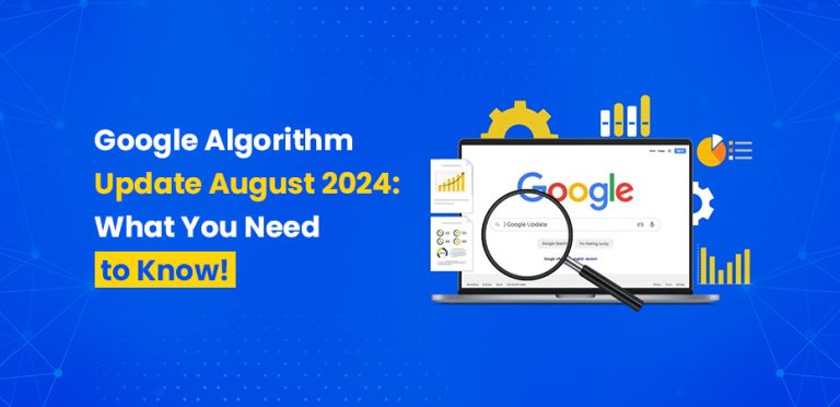Google Algorithm Update August 2024: What You Need to Know