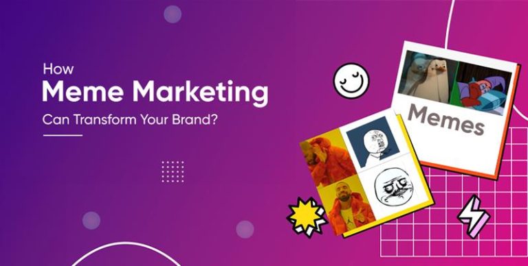 How Meme Marketing Can Transform Your Brand?