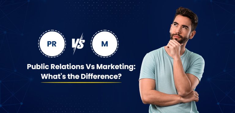 Public Relations Vs Marketing: What's the Difference?
