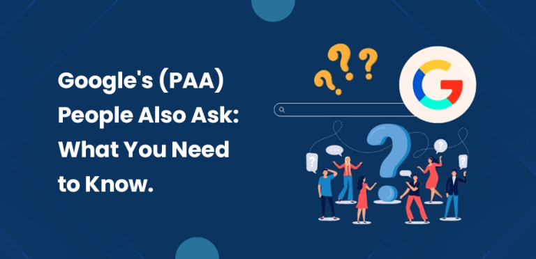 Google's (PAA) People Also Ask: What You Need to Know