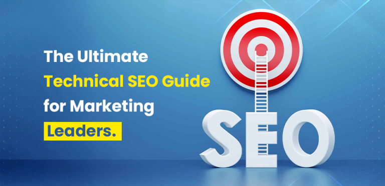 The Ultimate Technical SEO Guide for Marketing Leaders