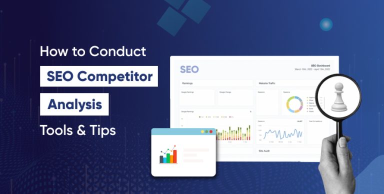 How to Conduct SEO Competitor Analysis: Tools & Tips