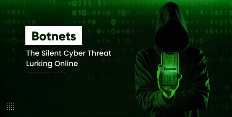 Botnets: The Silent Cyber Threat Lurking Online