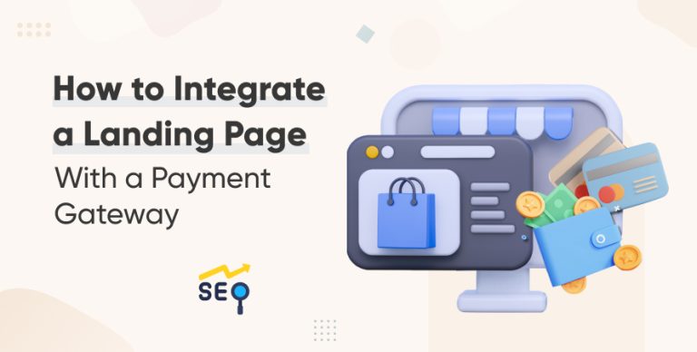 How to Integrate a Landing Page With a Payment Gateway?