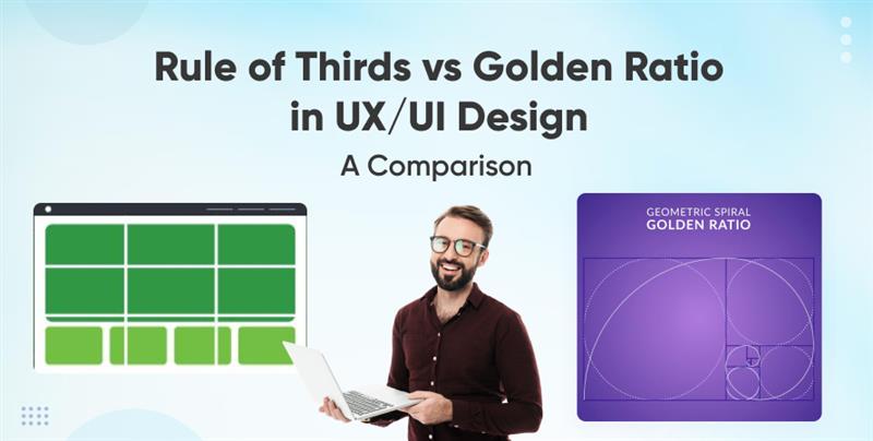 Rule of Thirds vs Golden Ratio in UX/UI Design: A Comparison