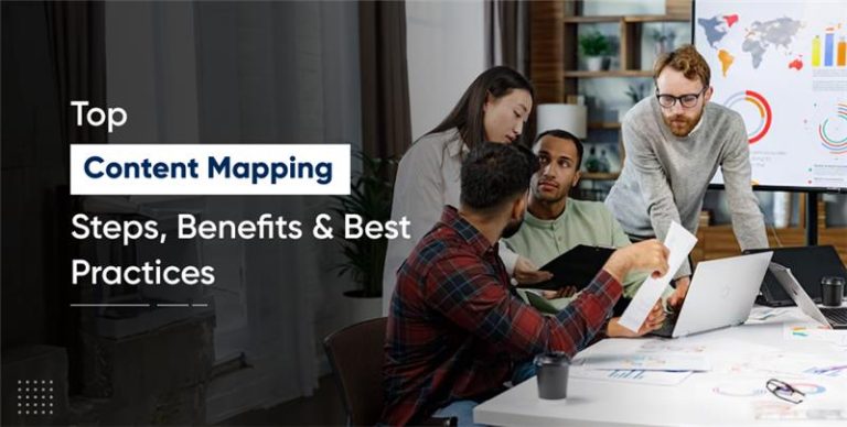 Content Mapping: Steps, Benefits & Best Practices