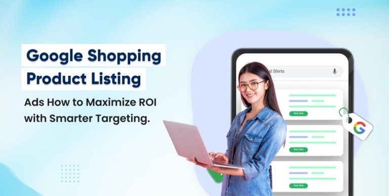 Google Shopping Product Listing Ads- How to Maximize ROI with Smarter ...