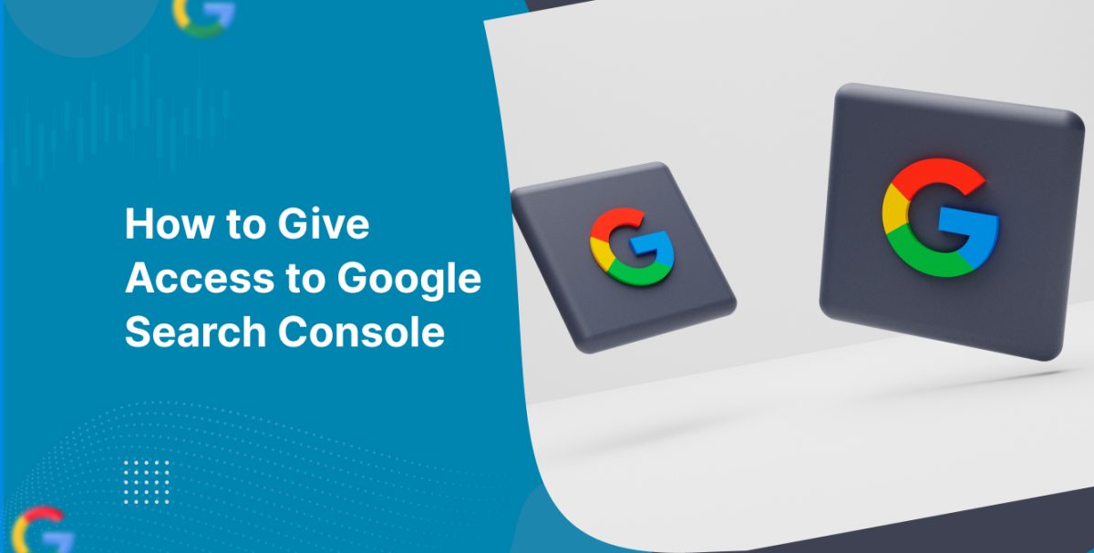 How to Give Access to Google Search Console
